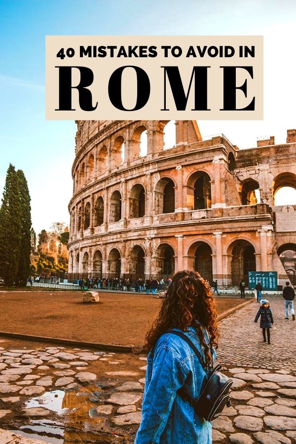 40 Mistakes to Avoid in Rome | i Heart Italy